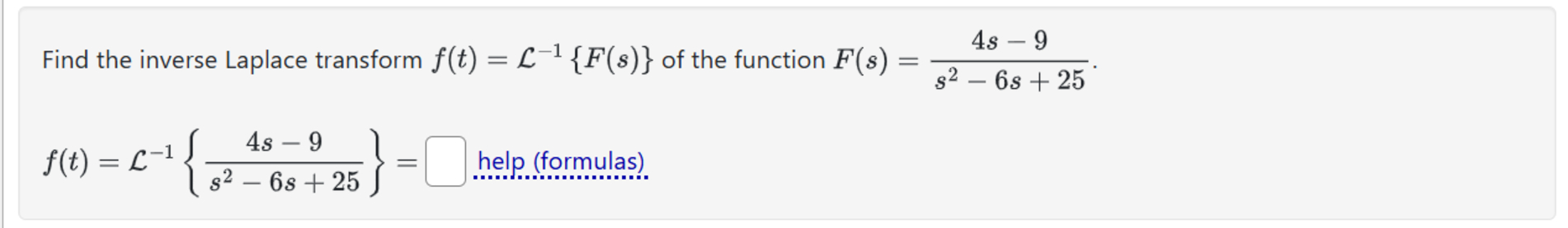 Solved Find the inverse Laplace transform f(t)=L-1{F(s)} of | Chegg.com