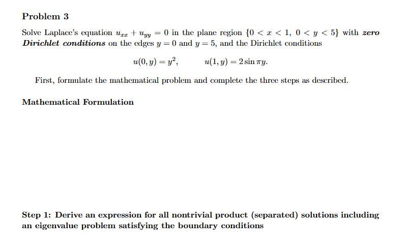 Solved Problem 3Solve Laplace's equation u×+uyy=0 ﻿in the | Chegg.com