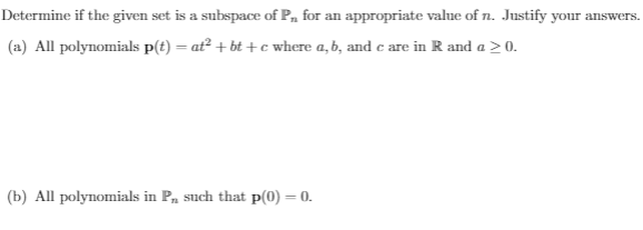 Solved Determine if the given set is a subspace of P, for an | Chegg.com
