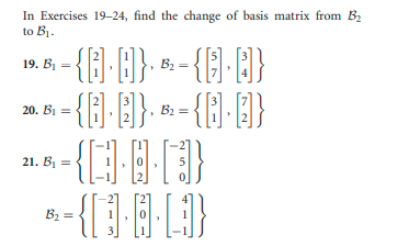 Solved In Exercises 19–24, find the change of basis matrix | Chegg.com