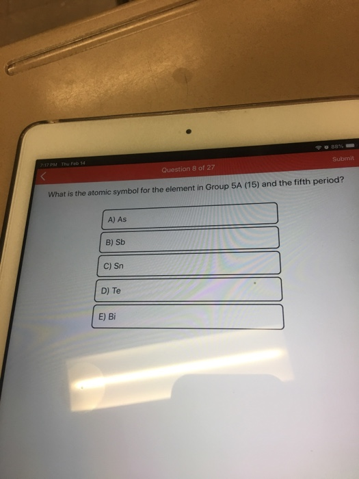 Solved: Question 8 Of 27 Submit What Is The Atomic Symbol ... | Chegg.com