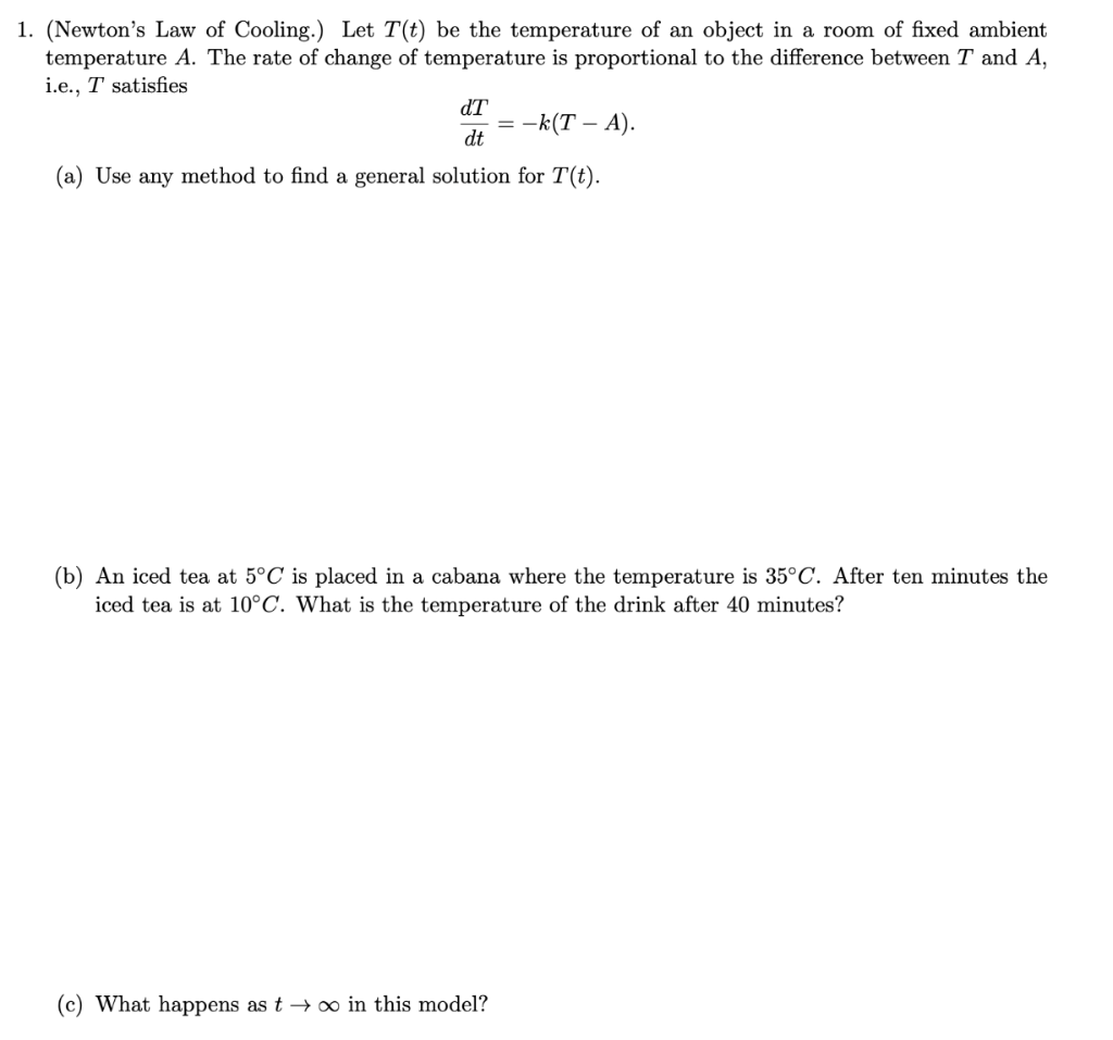 Solved 1. (Newton's Law of Cooling.) Let T(t) be the | Chegg.com