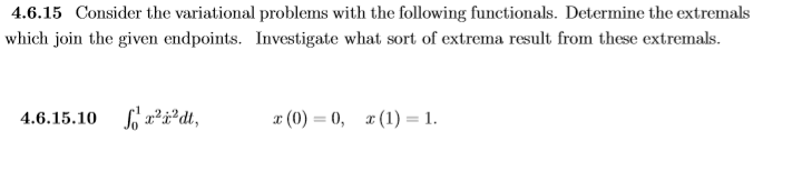 Solved 4.6.15 Consider the variational problems with the | Chegg.com