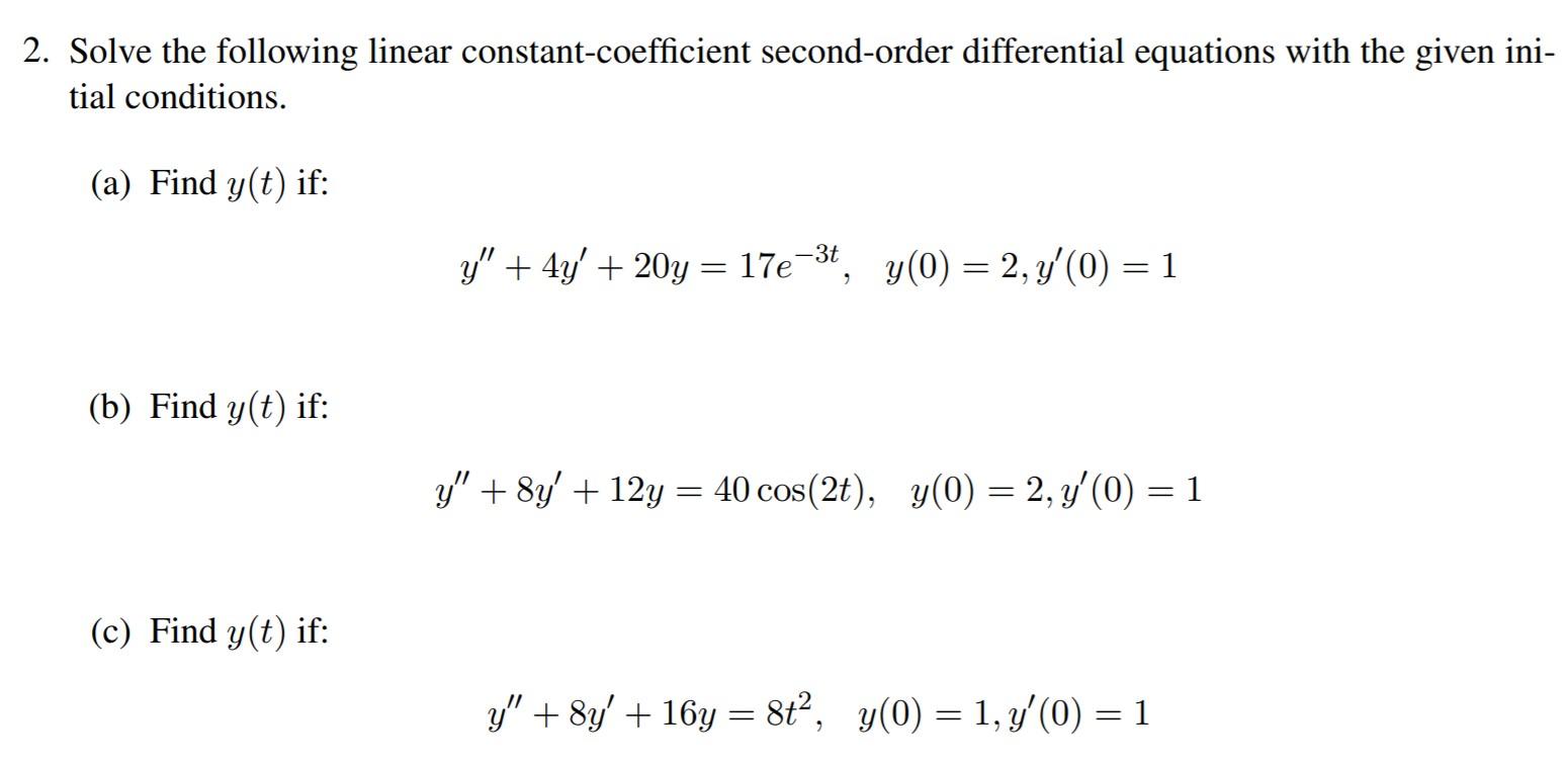 Solved 2. Solve the following linear constant-coefficient | Chegg.com