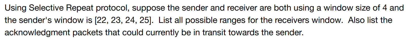 Using Selective Repeat protocol, suppose the sender | Chegg.com