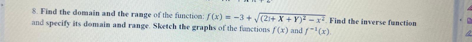 Solved 8. Find the domain and the range of the function: | Chegg.com