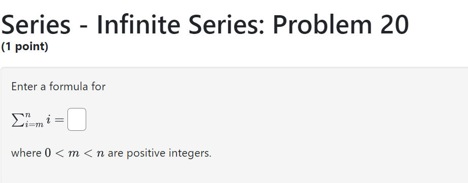 Solved Series - Infinite Series: Problem 20 (1 point) Enter | Chegg.com