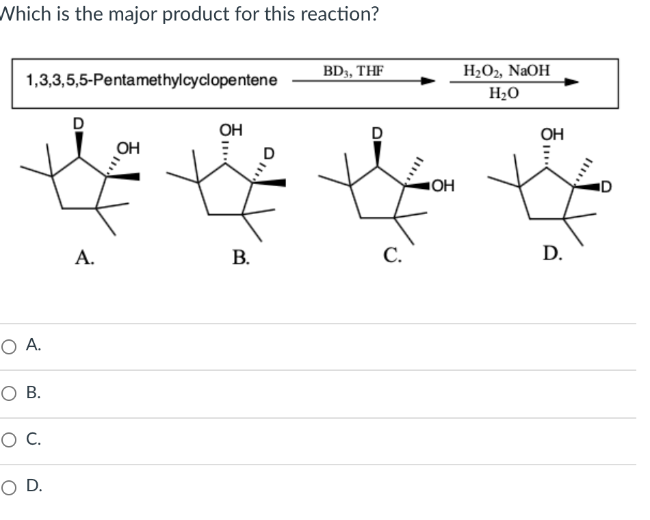 Solved Which is the major product for this reaction? BD3, | Chegg.com