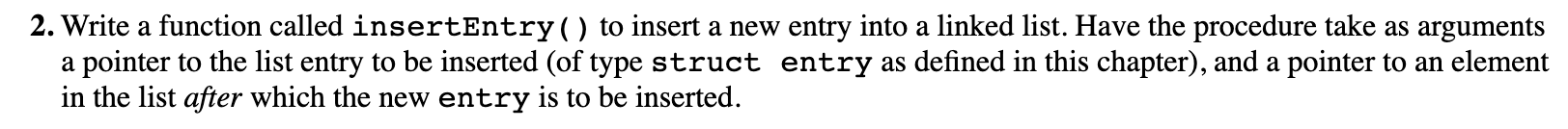 Solved 2. Write a function called insertEntry ( ) to insert | Chegg.com