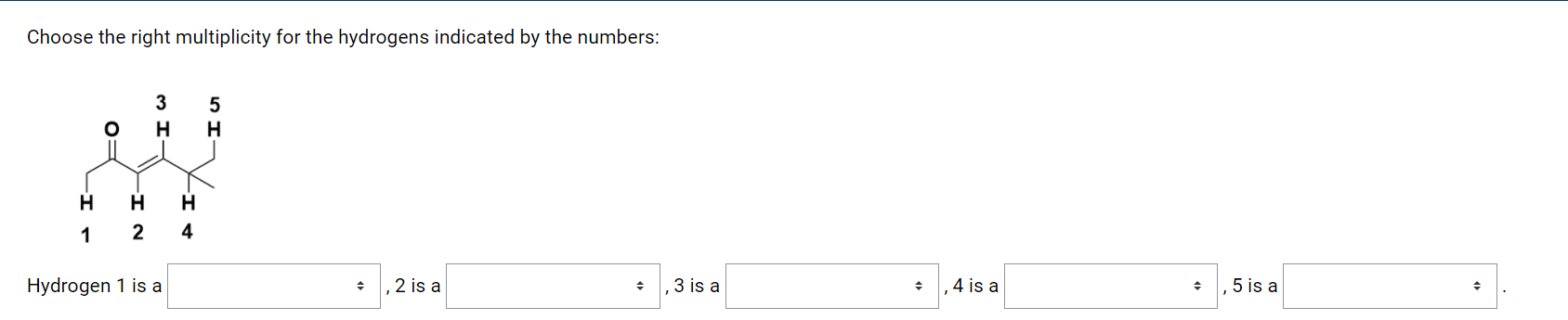 Solved Choose the right multiplicity for the hydrogens | Chegg.com