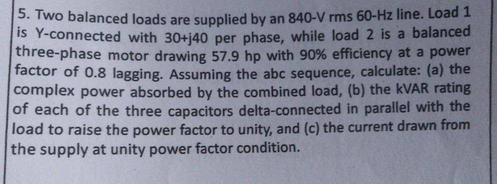 Solved o balanced loads are supplied by an 840-V rms 60-Hz | Chegg.com