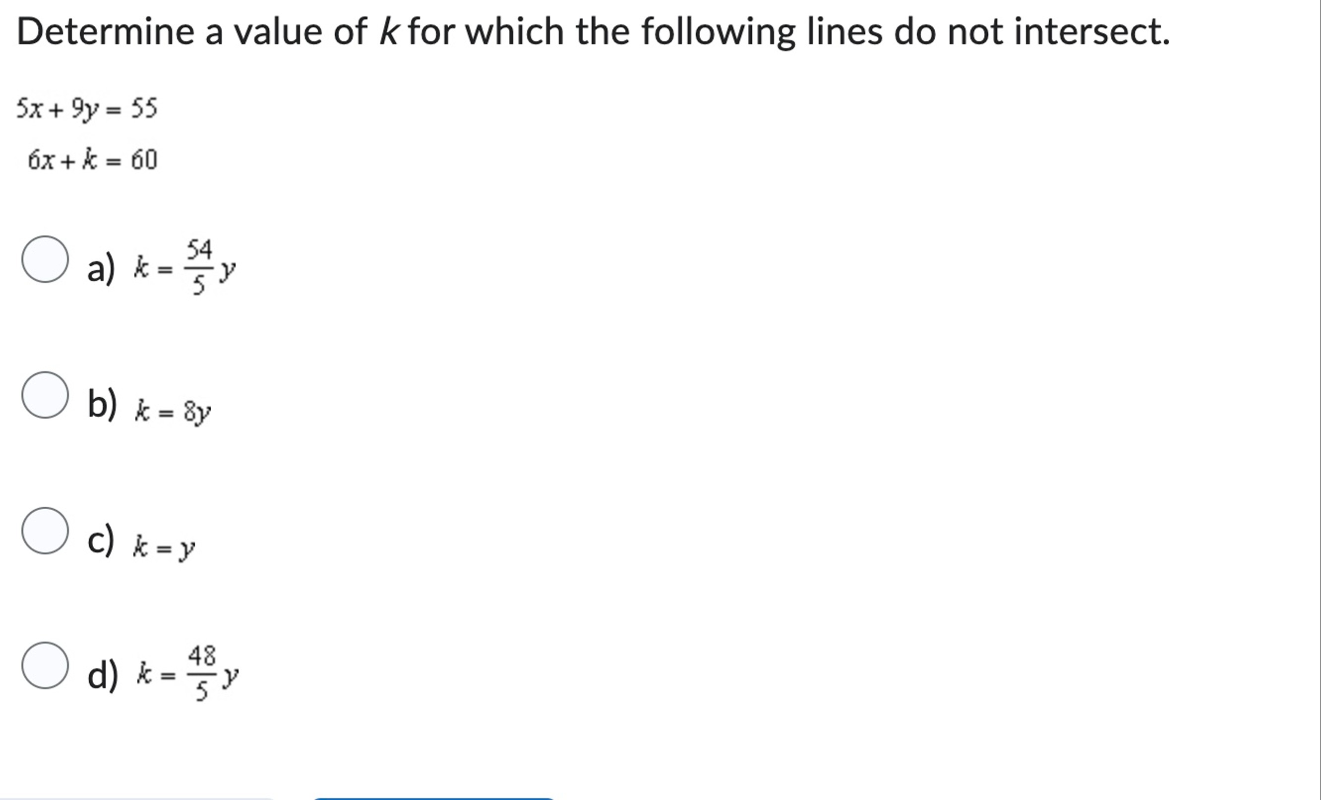 Solved Determine a value of k ﻿for which the following lines | Chegg.com