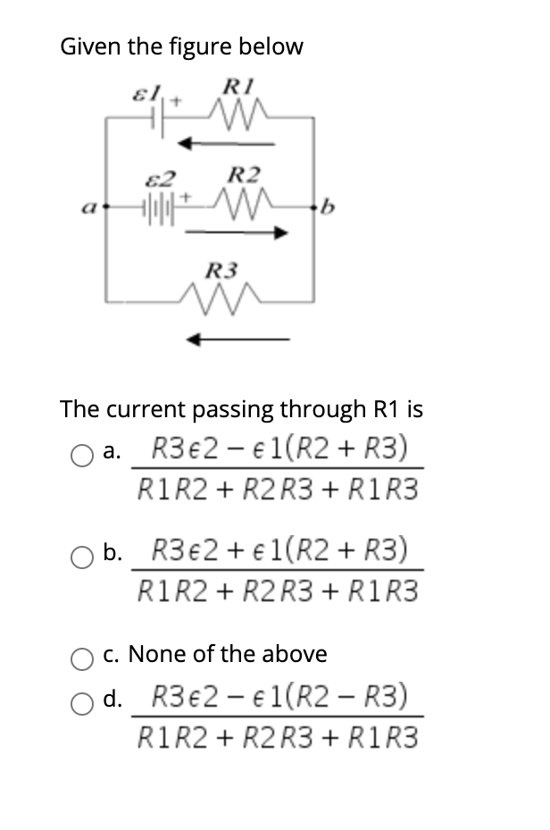 Solved Given the figure below El RI R2 Mb R3 M The current | Chegg.com