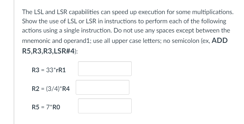 Solved The LSL and LSR capabilities can speed up execution | Chegg.com