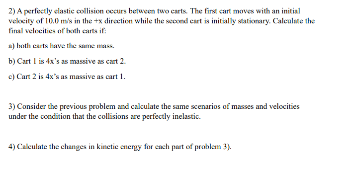 Solved A perfectly elastic collision occurs between two | Chegg.com