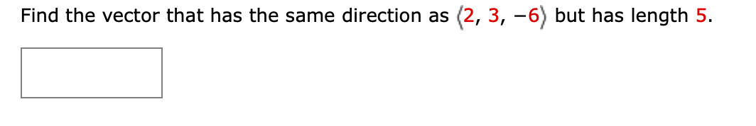 Solved Find the vector that has the same direction as | Chegg.com