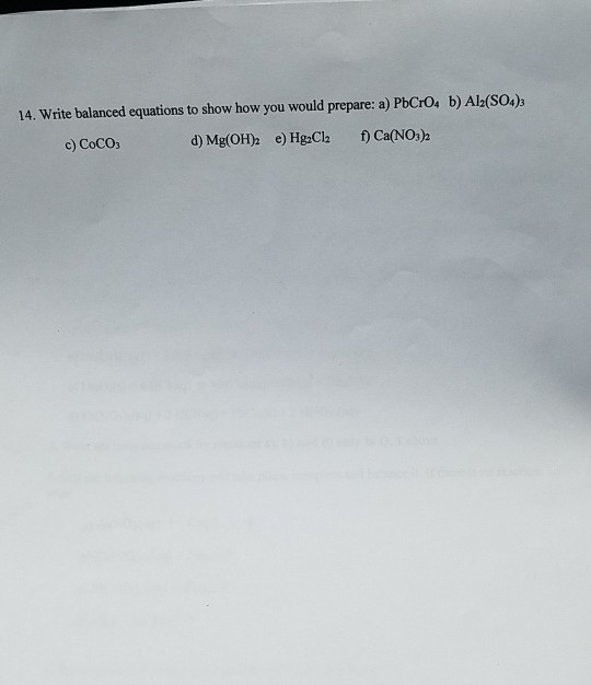 Solved 14 Write Balanced Equations To Show How You Would