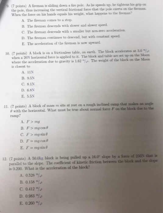 Solved 9 (7 points) A fireman is sliding down a fire pole. | Chegg.com
