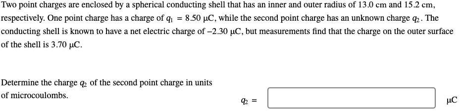 Solved Two point charges are enclosed by a spherical | Chegg.com