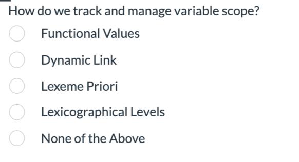 Solved How do we track and manage variable scope? Functional | Chegg.com