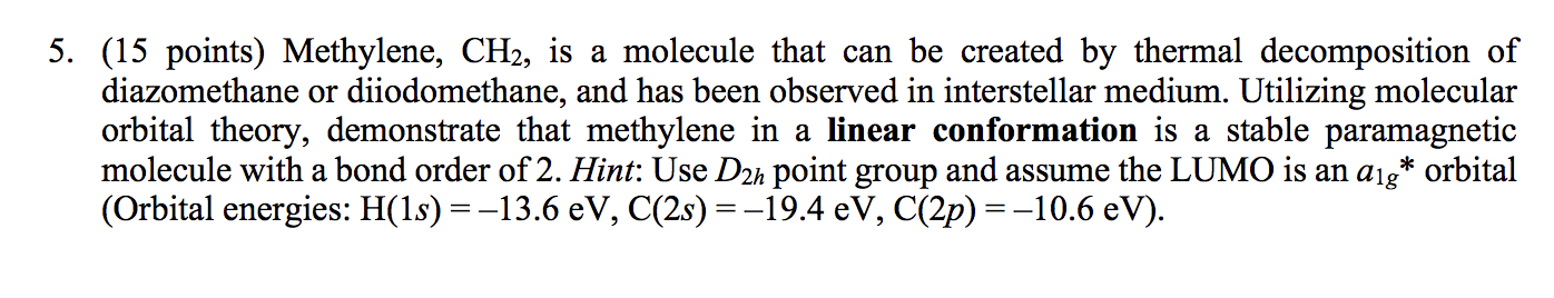 Solved 5. (15 points) Methylene, CH2, is a molecule that can | Chegg.com