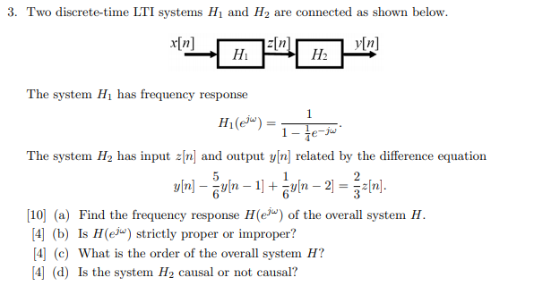 Solved 3. Two discrete-time LTI systems H and H2 are | Chegg.com