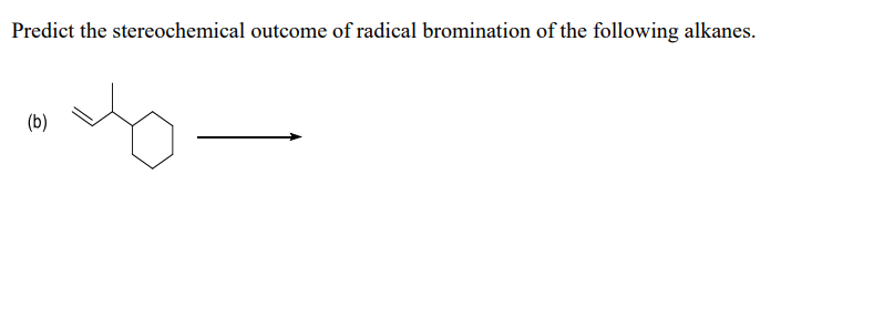 Solved Predict the stereochemical outcome of radical | Chegg.com
