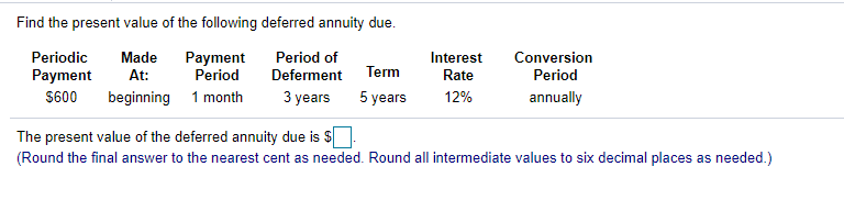 Solved Find the present value of the following deferred | Chegg.com