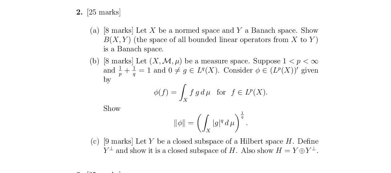 Solved 2. [25 marks) (a) [8 marks] Let X be a normed space | Chegg.com