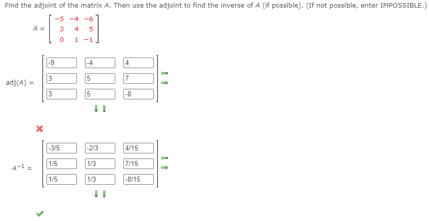 Solved Find the adjoint of the matrix A. Then use the | Chegg.com