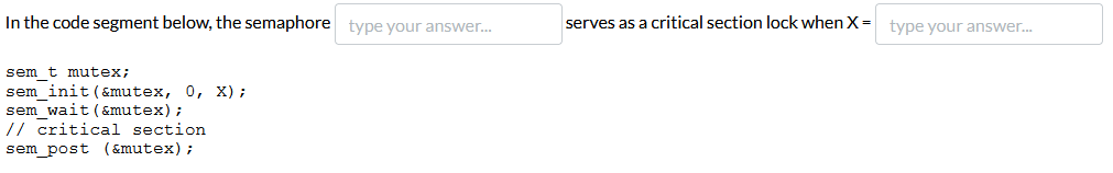 Solved In the code segment below, the semaphore serves as a | Chegg.com