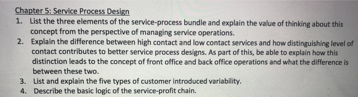 Solved Chapter 5: Service Process Design 1. List the three | Chegg.com