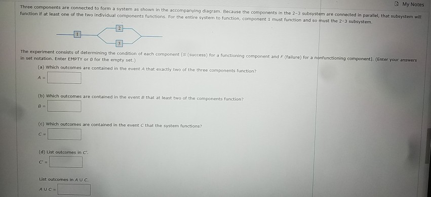 Solved My Notes Three components are connected to form a | Chegg.com