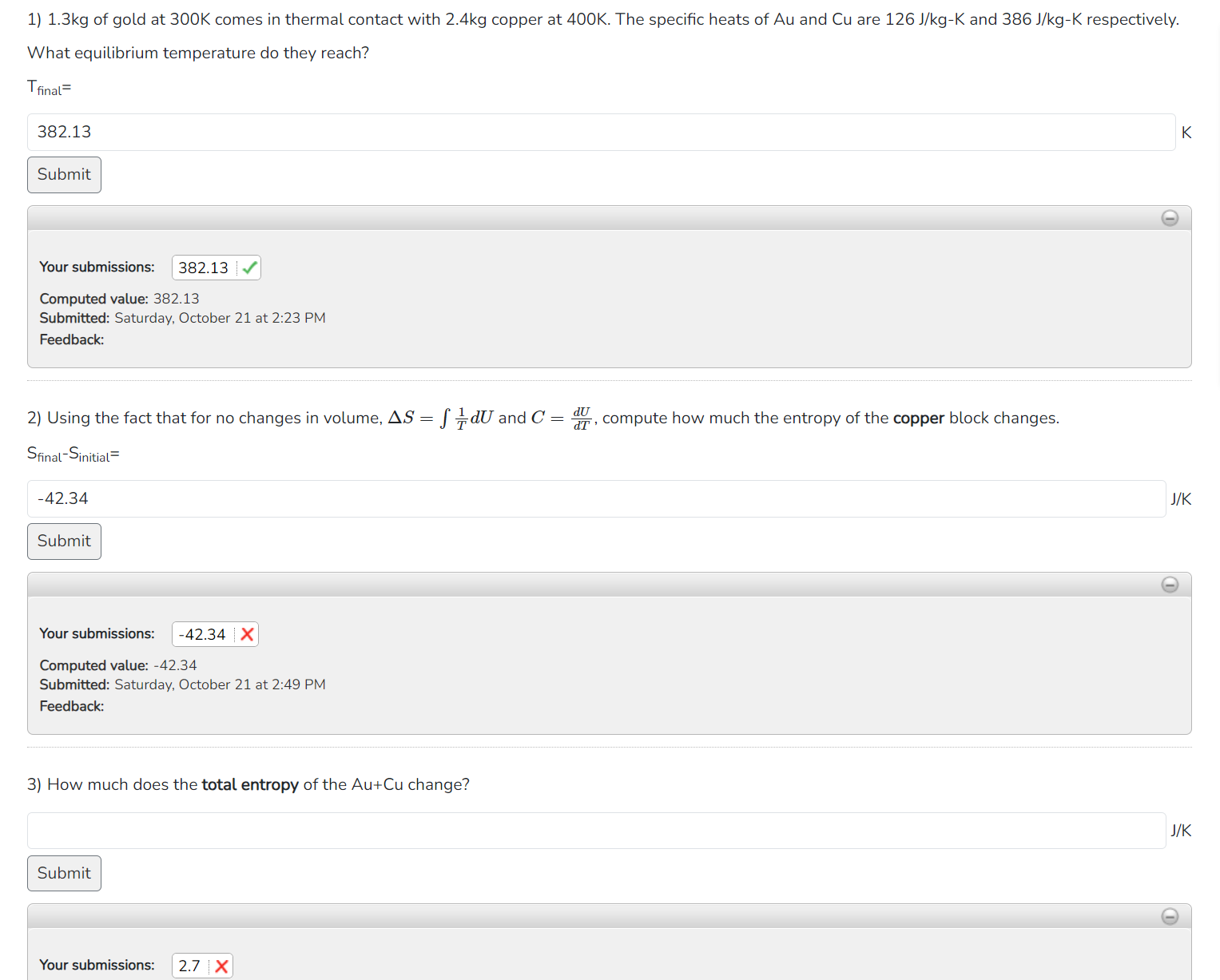 Solved 1) 1.3 kg of gold at 300 K comes in thermal contact | Chegg.com