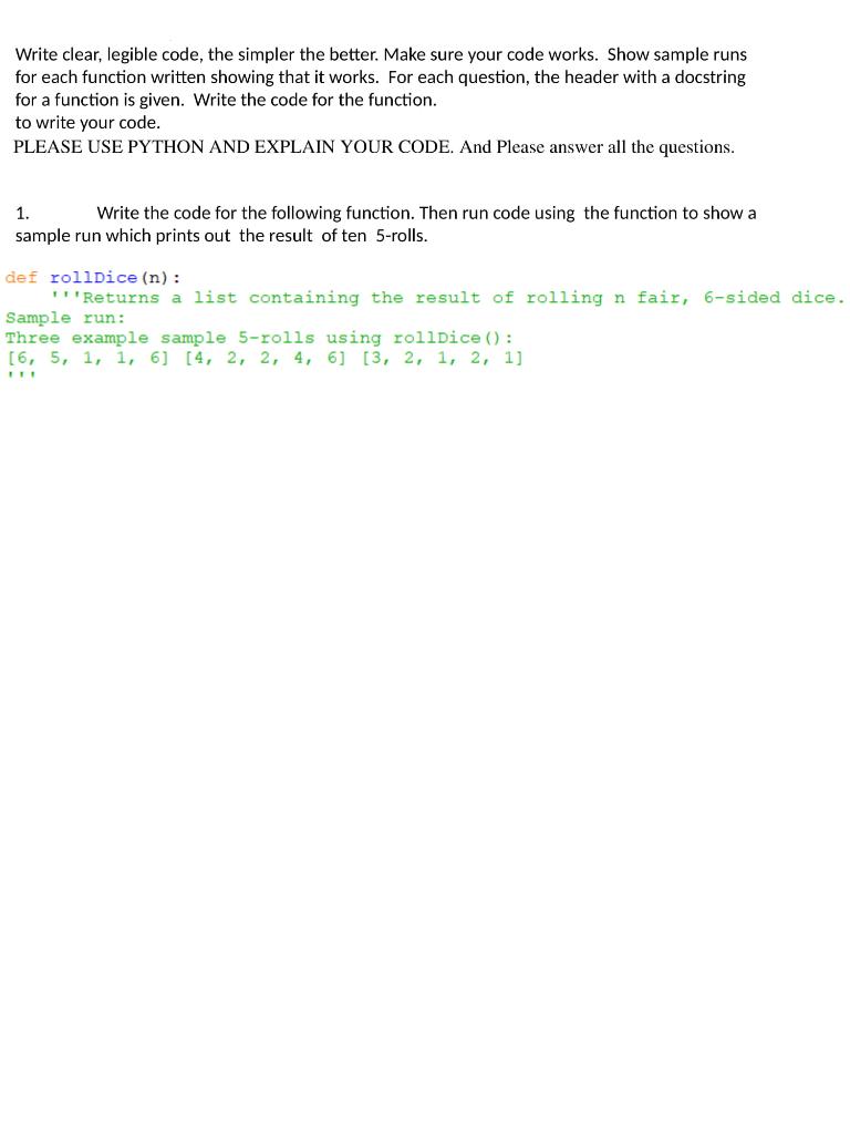 Solved Write clear, legible code, the simpler the better. | Chegg.com