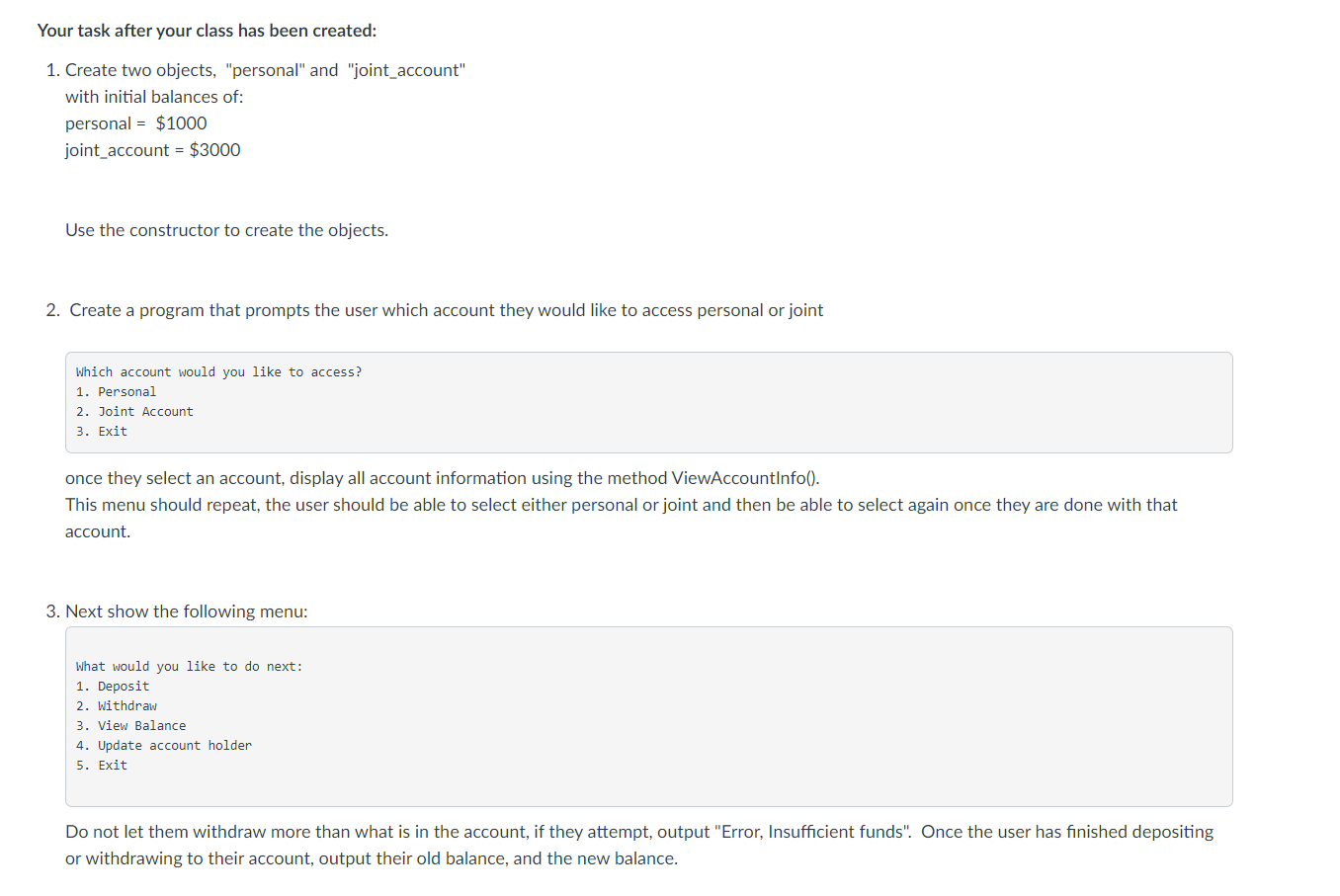 Solved Create a class called BankAccount with the following | Chegg.com