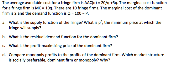 Solved The average avoidable cost for a fringe firm is | Chegg.com