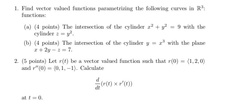 Solved 1 Find Vector Valued Functions Parametrizing The 7606
