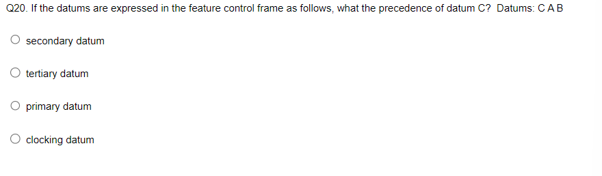 Solved Q20. If the datums are expressed in the feature | Chegg.com