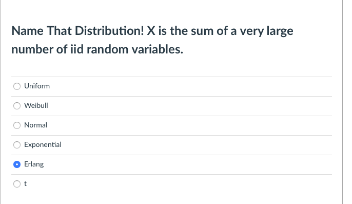 Solved Name That Distribution! X is the sum of a very large | Chegg.com