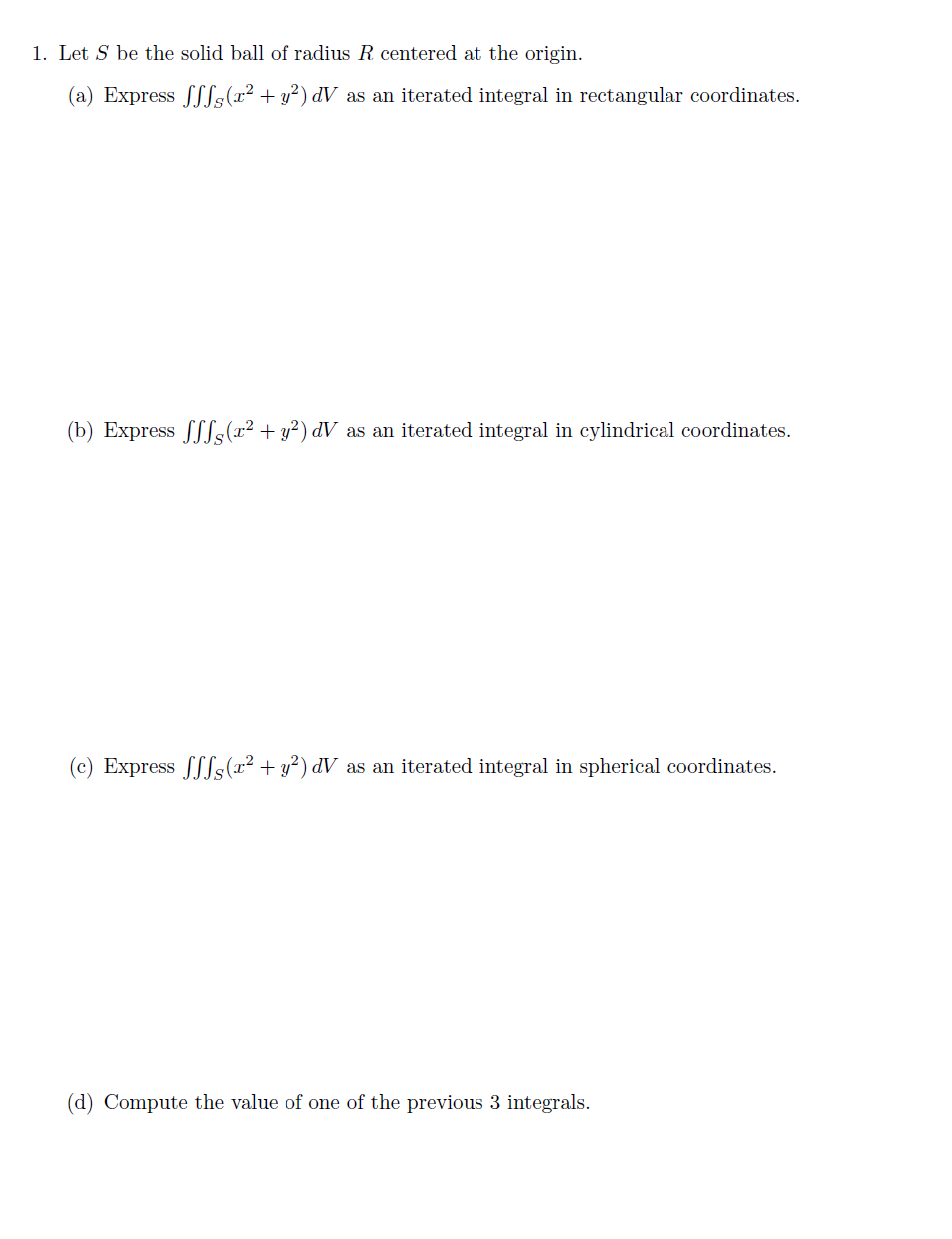 Solved 1. Let S be the solid ball of radius R centered at | Chegg.com