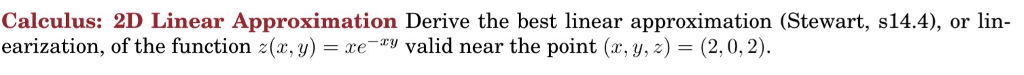 Solved Calculus: 2D Linear Approximation Derive the best | Chegg.com