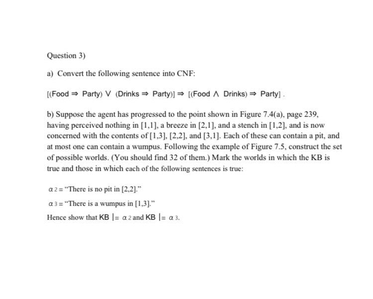 Solved Logical agent 10 marks Question 3) a) Convert the | Chegg.com