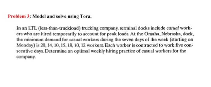 Solved Problem 3: Model and solve using Tora. In an LTL | Chegg.com