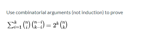 Solved Use combinatorial arguments (not induction) to prove | Chegg.com