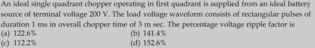 Solved An ideal single quadrant chopper operating in first | Chegg.com
