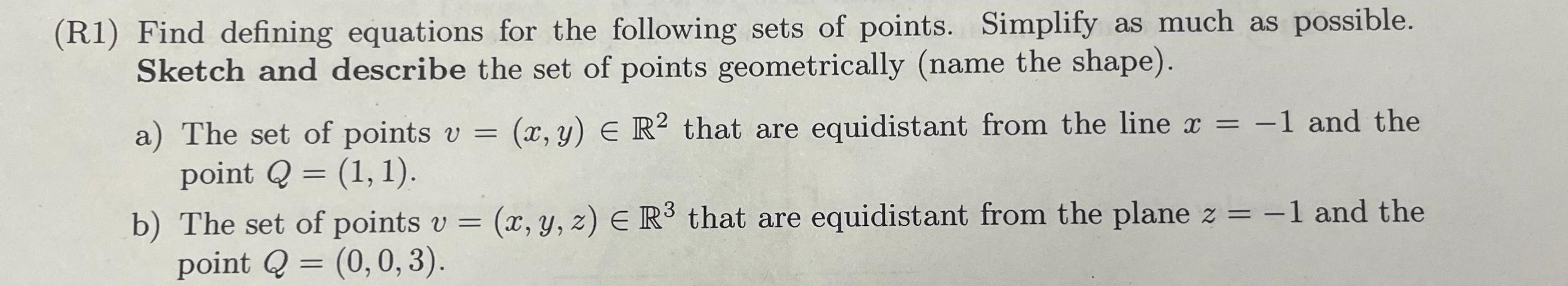 Solved R1) Find defining equations for the following sets of | Chegg.com