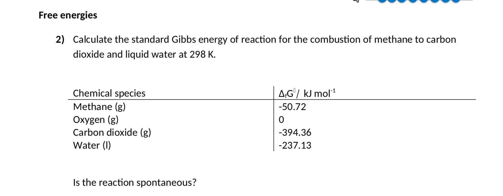 Solved 2) Calculate the standard Gibbs energy of reaction | Chegg.com