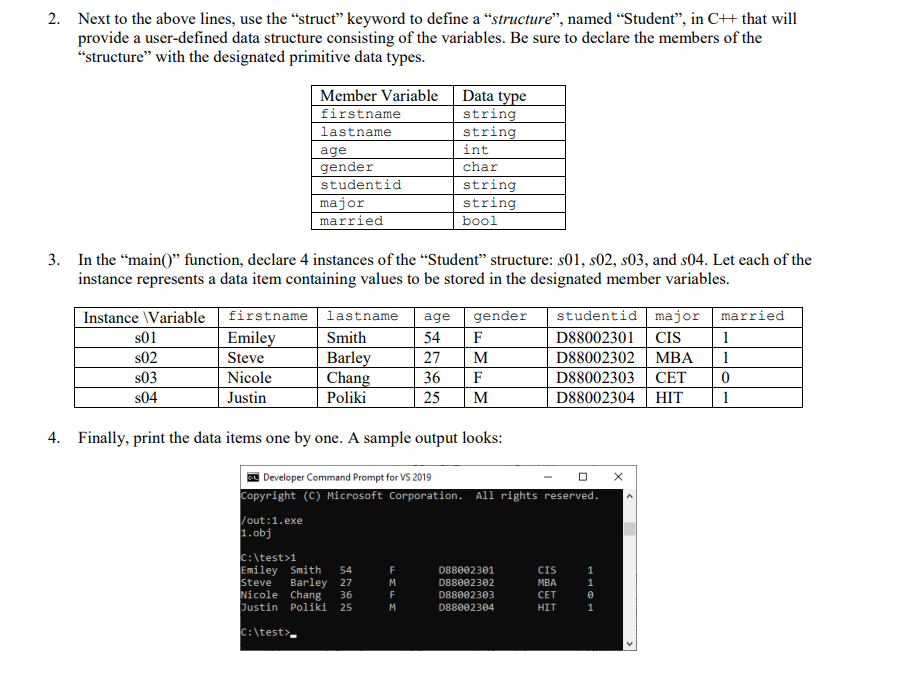 Solved 2. Next to the above lines, use the “struct” keyword | Chegg.com
