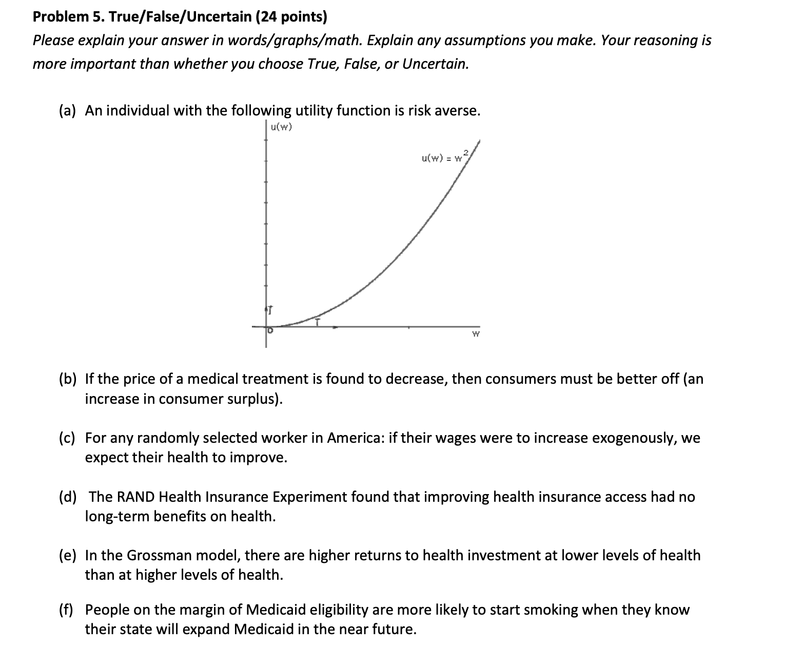 Solved Problem 5. True/False/Uncertain (24 points) Please | Chegg.com